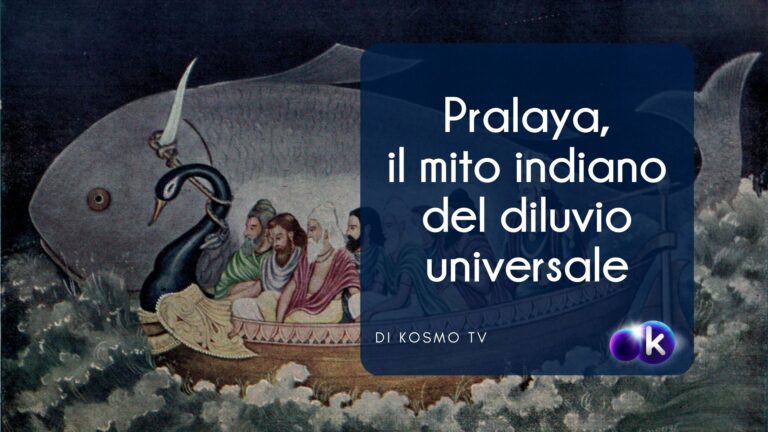 Pralaya: il mito indiano del Diluvio - Kosmo TV